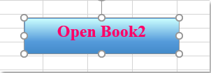 How to apply a button to open another workbook in Excel?