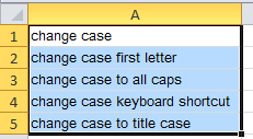How to quickly convert/change text to upper cases in Microsoft Excel?